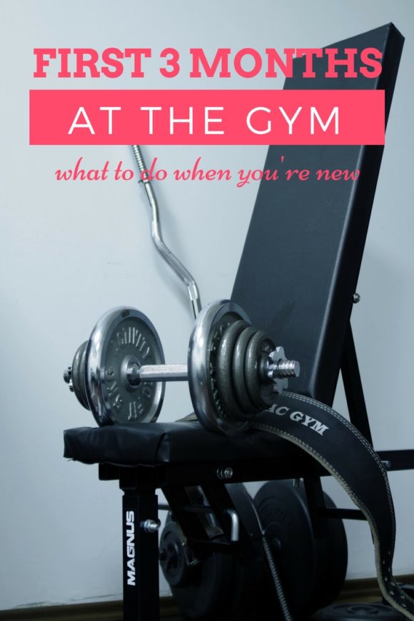 What to do for the first three months at the gym